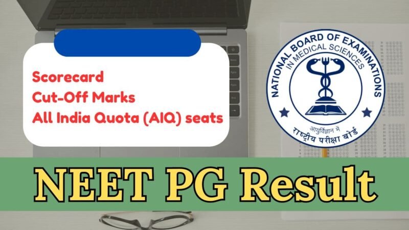 NEET PG Result 2024, Cut Off Marks, Scorecard and Merit List Soon - Neet Bulletin
